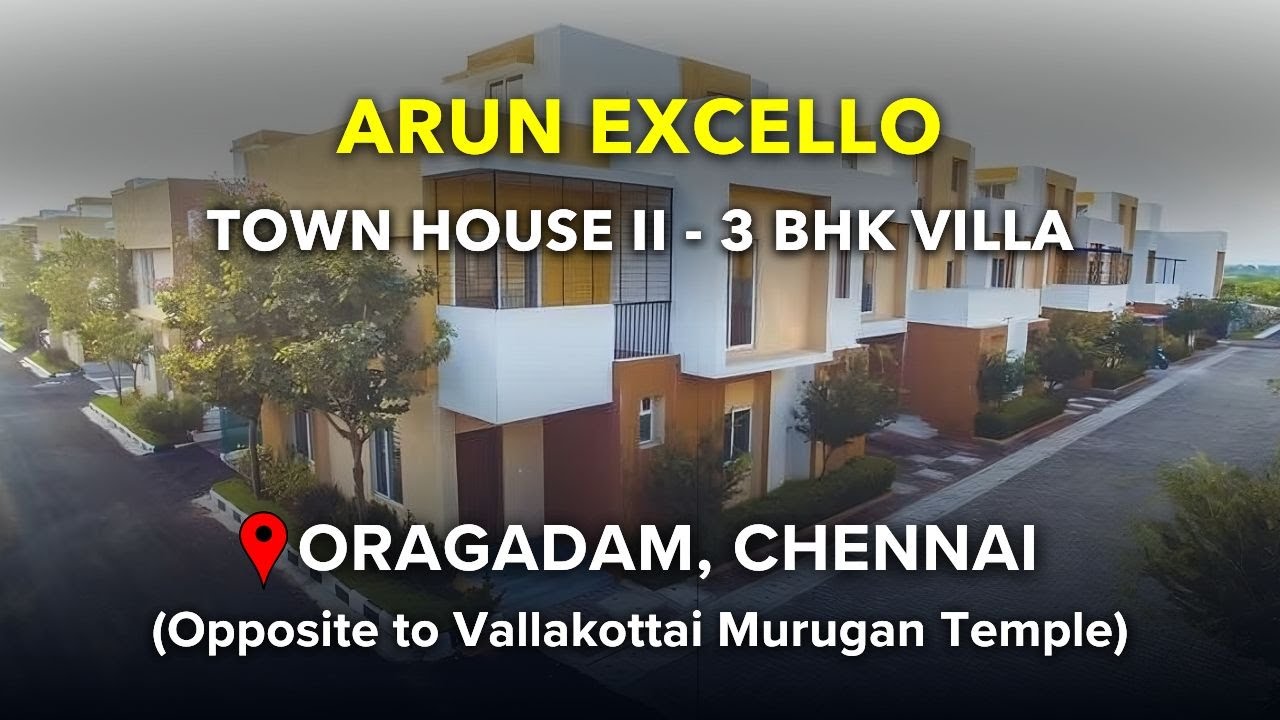 Oragadam Row House For Sale | Arun Excello Town House II | Chennai ...