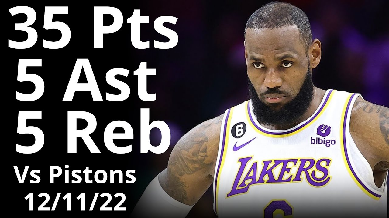 Lebron James 35 Pts 5 Ast 5 Reb vs Pistons Highlights - YouTube