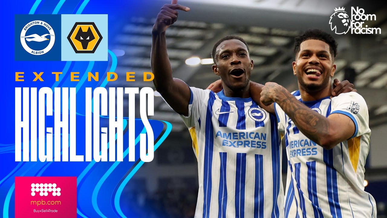 EXTENDED HIGHLIGHTS | Brighton v Wolves | Premier League - YouTube