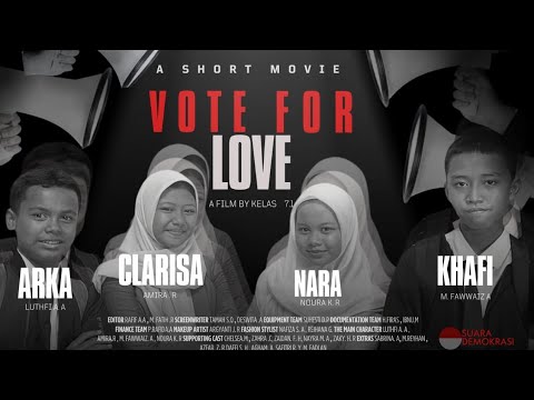 Suara Demokrasi Short Movie 'VOTE FOR LOVE' - YouTube