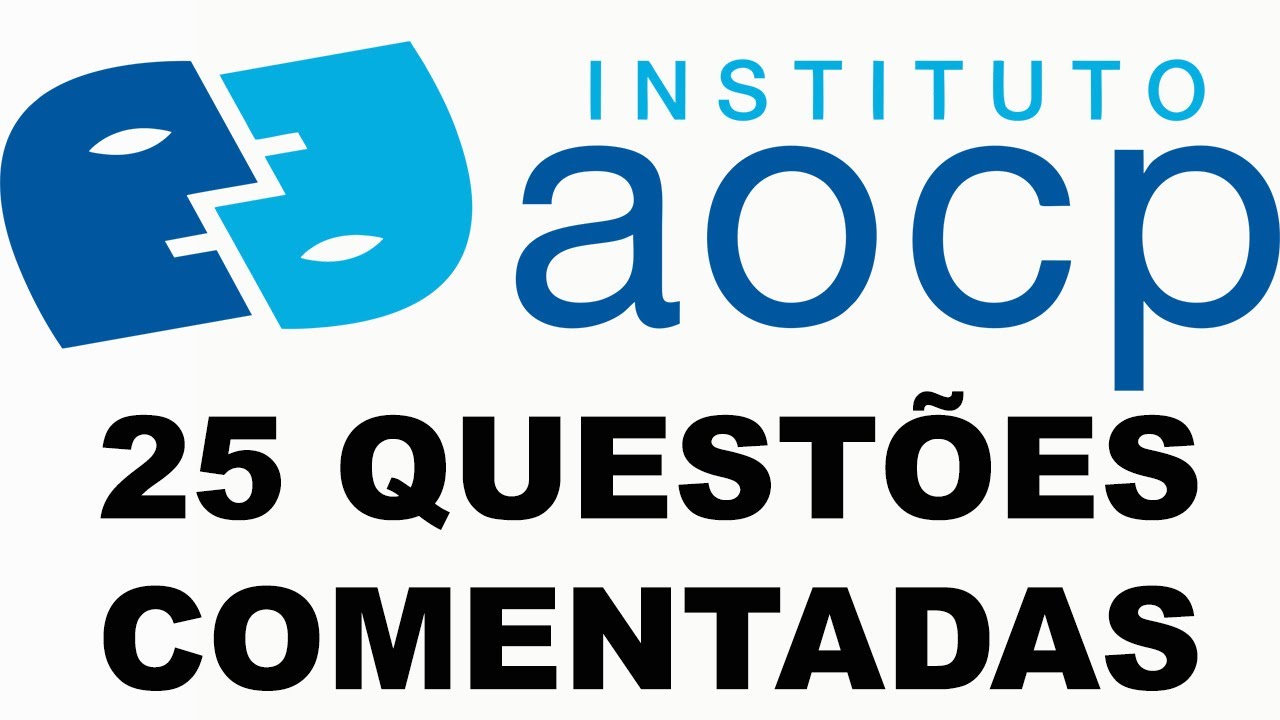 AOCP - 25 Questões resolvidas e comentadas - YouTube