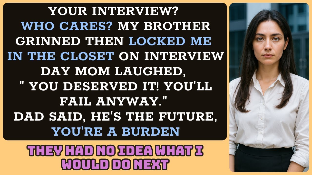 My Brother Locked Me in a Closet on Interview Day — My Parents Laughed ...
