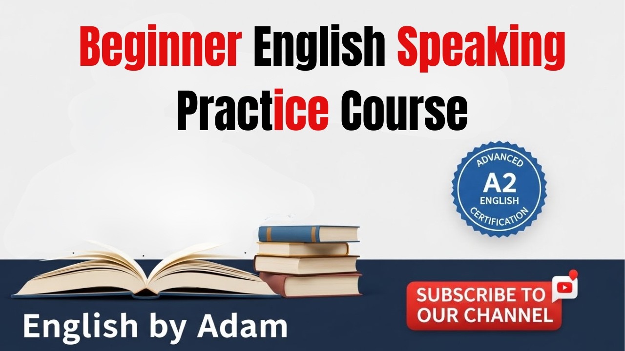 Beginner English Speaking Practice Course | Learn English Easily - YouTube