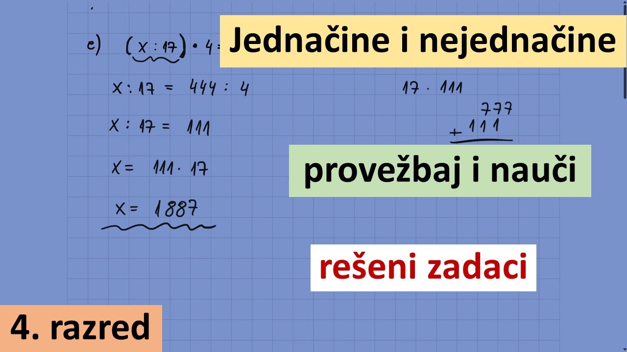 Jednačine i nejednačine 4 razred, rešeni zadaci - YouTube