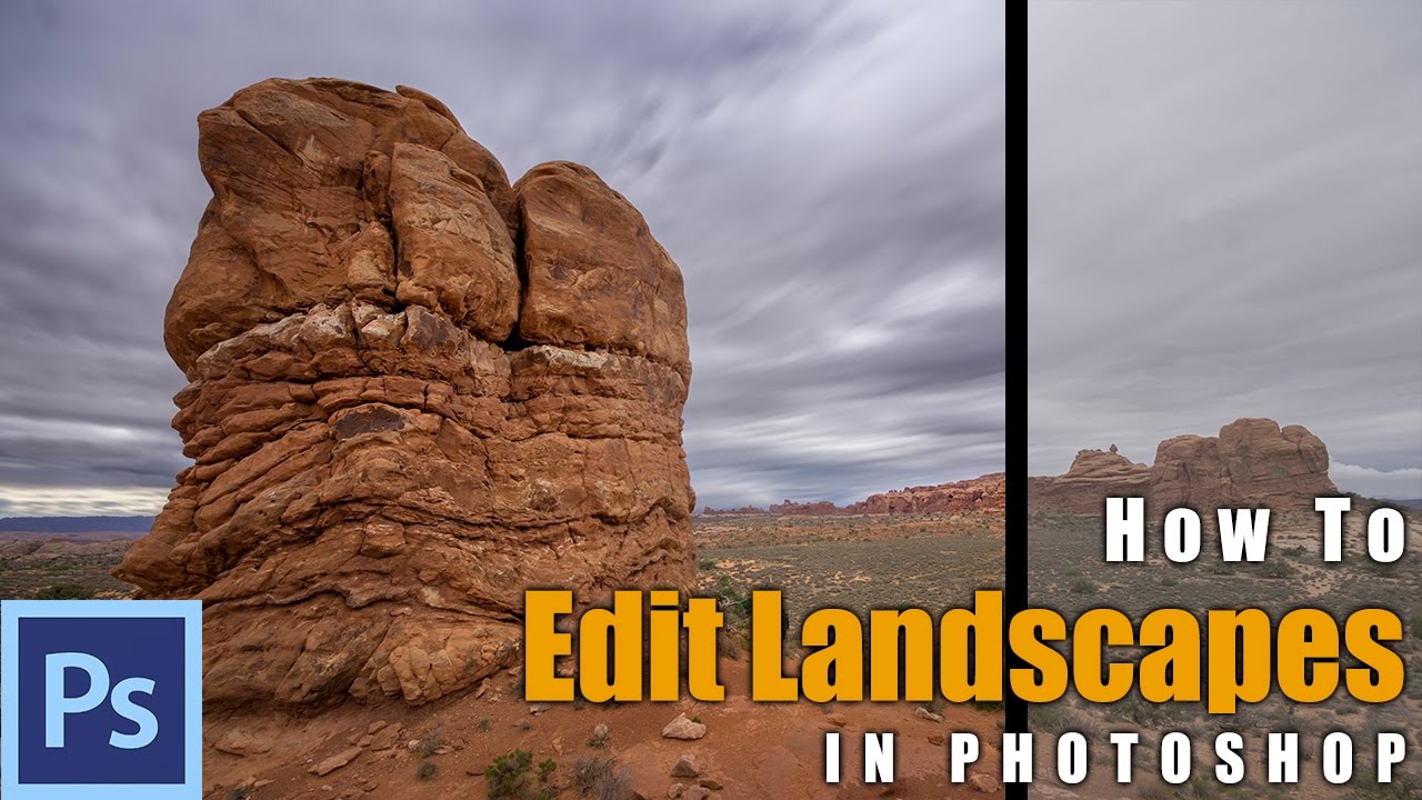 How to Edit Landscape Images in Photoshop - Example: Utah Vista ...