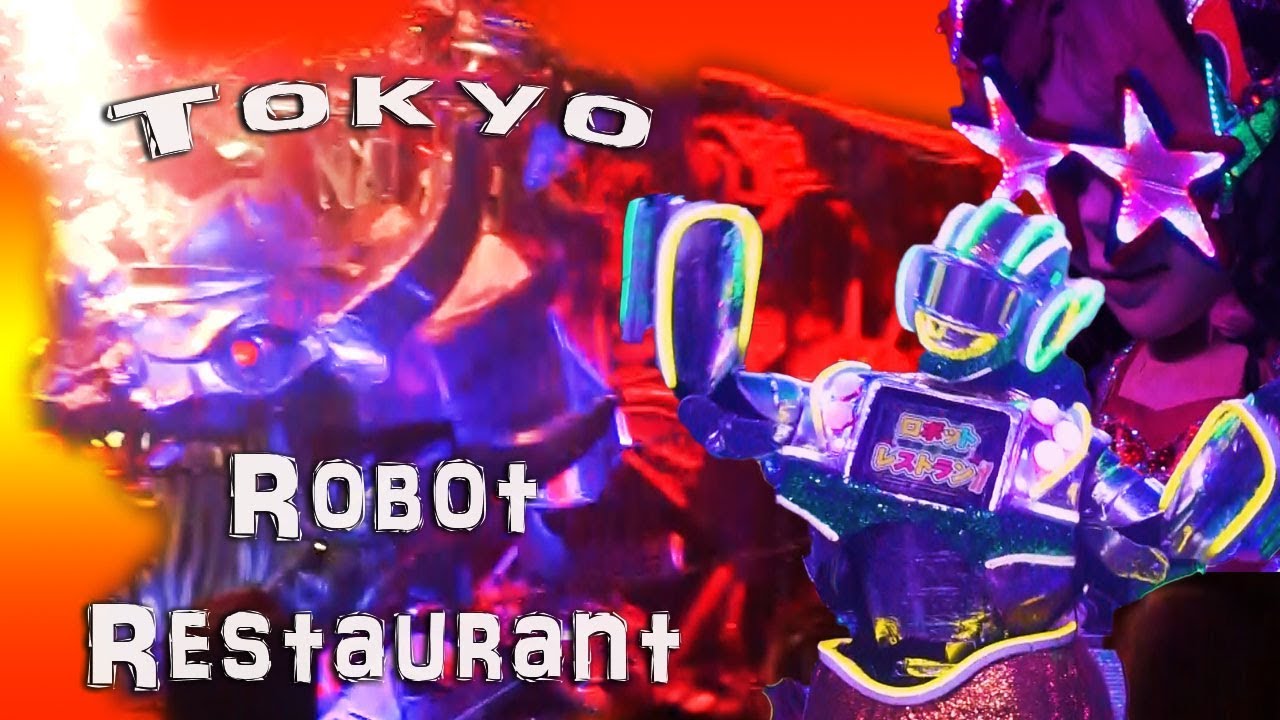 2018 Robot Restaurant Tokyo (Robot Fighting Cabaret Show) - YouTube
