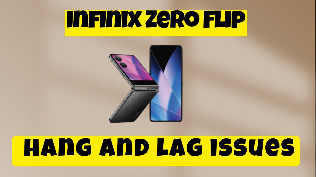 Hang And Lag Problem Solution infinix Zero Flip || How to solve the hang and lag issues - YouTube