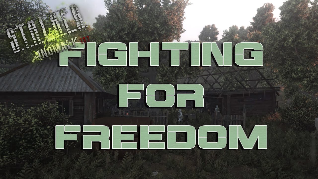 STALKER ANOMALY - FIGHTING FOR FREEDOM - YouTube