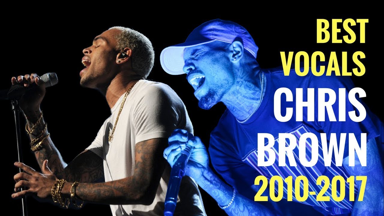 Chris Brown BEST LIVE VOCALS 2010 - 2017 - YouTube Music