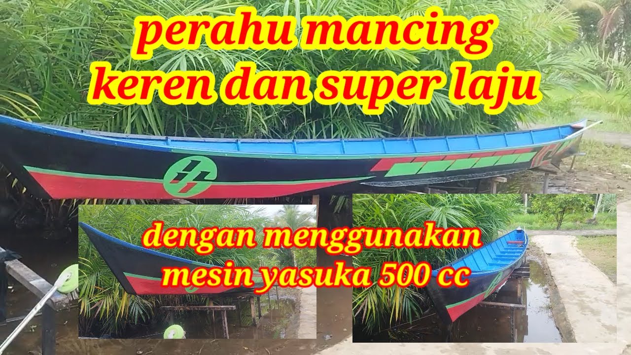 #perahu mancing fiber keren super laju - YouTube