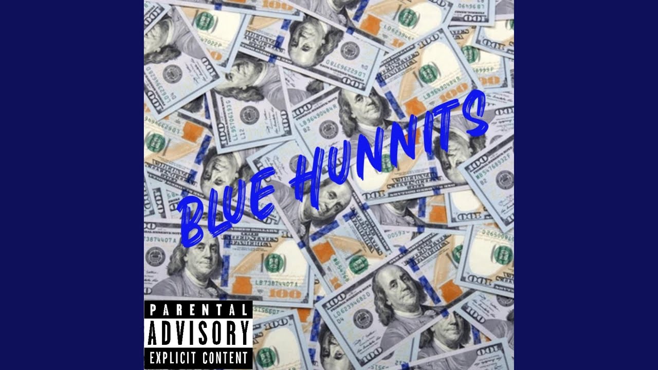 Blue Hunnits - YouTube