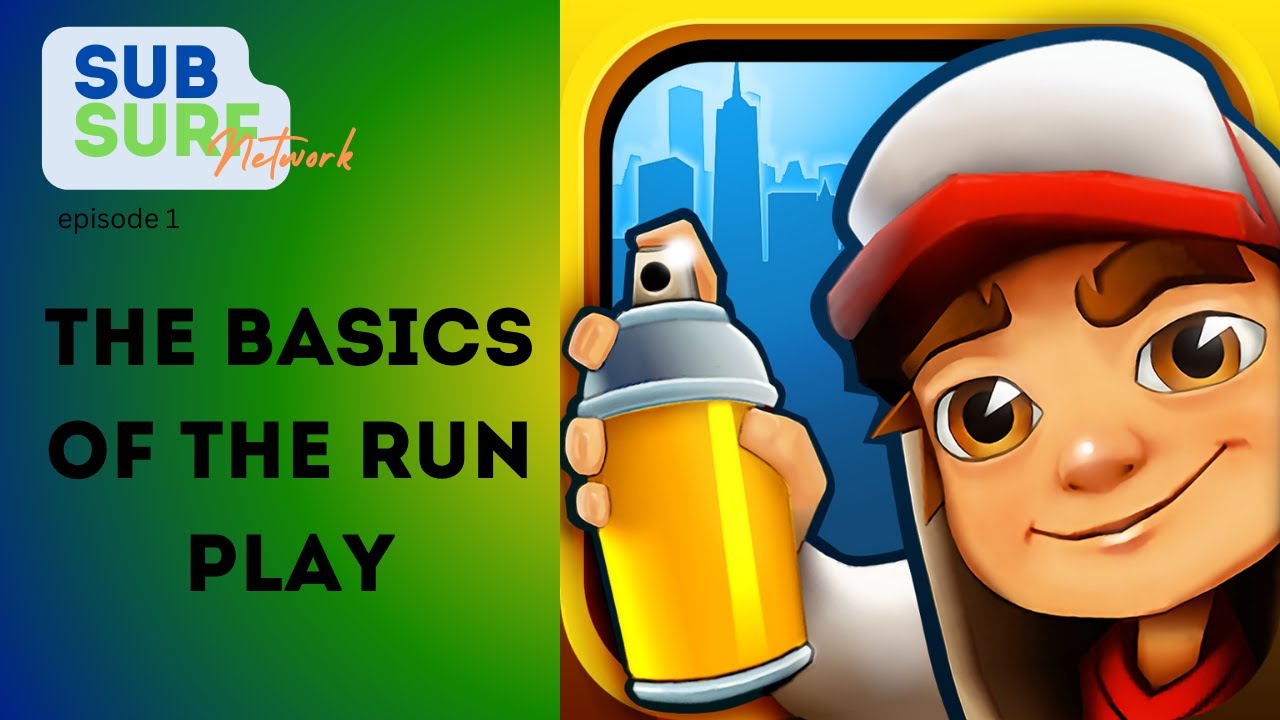 SubSurf Network ep.1: The Basics Of The Run Play - YouTube