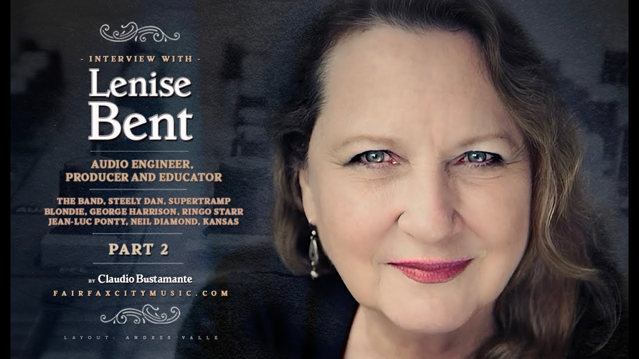 Lenise Bent (Audio Engineer. Blondie, Steely Dan, Supertramp, Fleetwood ...