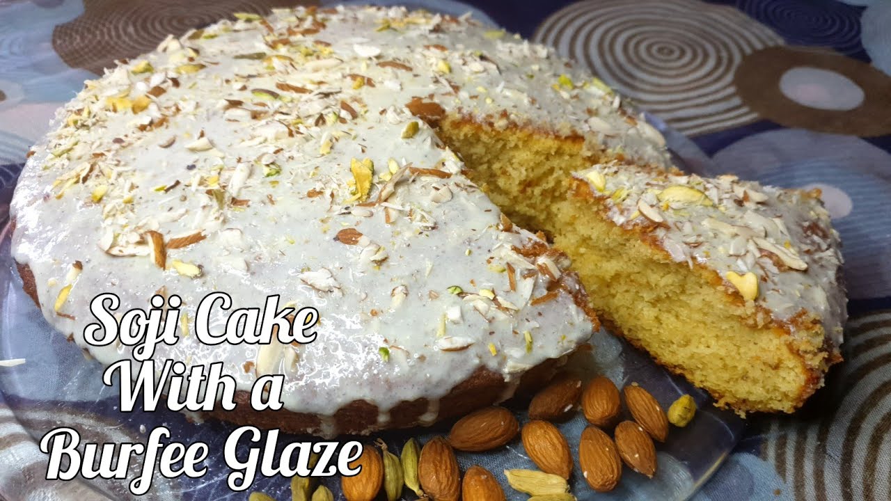 Soji Cake with Burfee Glaze | Semolina (Soji) Cake with Burfee Glaze by ...
