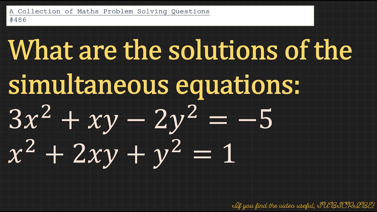 A Collection of Maths Problem Solving Questions#486 (Simultaneous ...