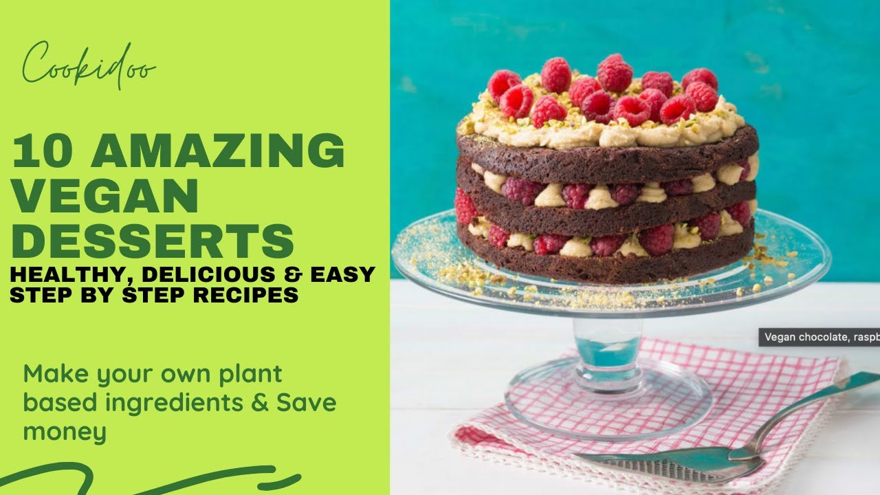 10 Amazing VEGAN DESSERTS Cookidoo Recipes THERMOMIX TM6 guided cooking ...