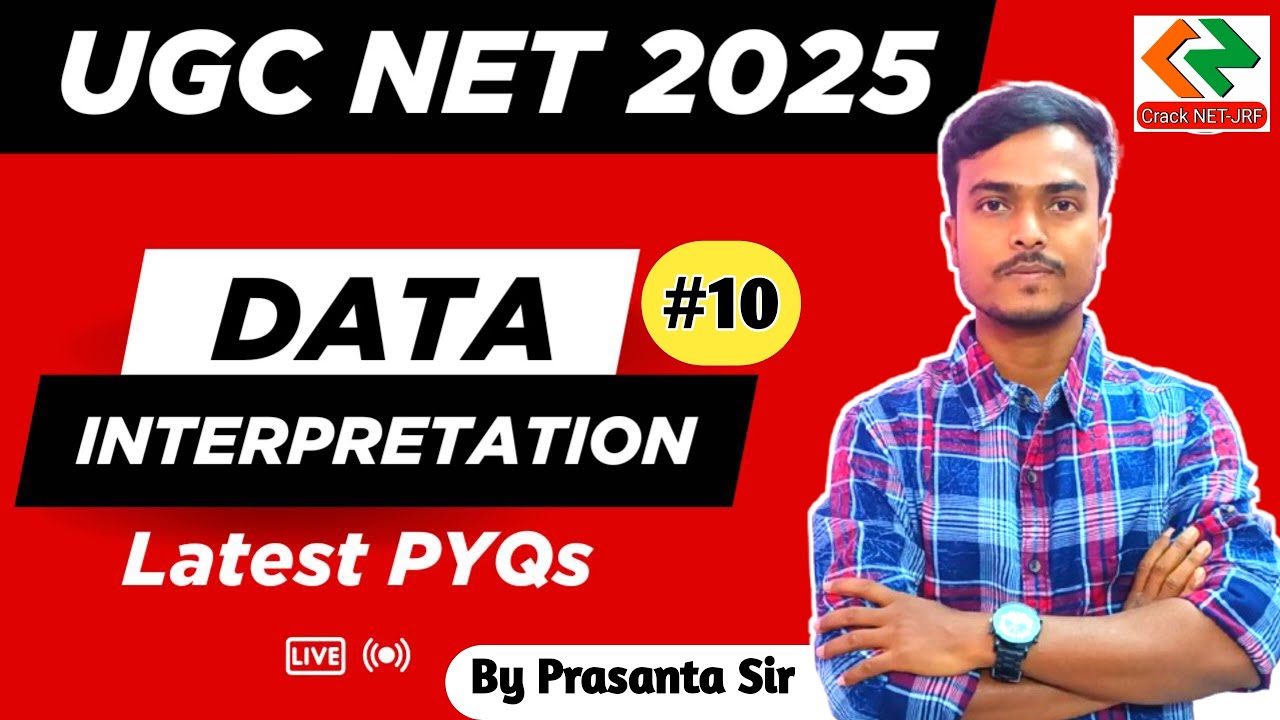 Ugc Net 2025 Data Interpretation For Ugc Net 2025 Ugc Net Paper 1 By Prasanta Sir Youtube