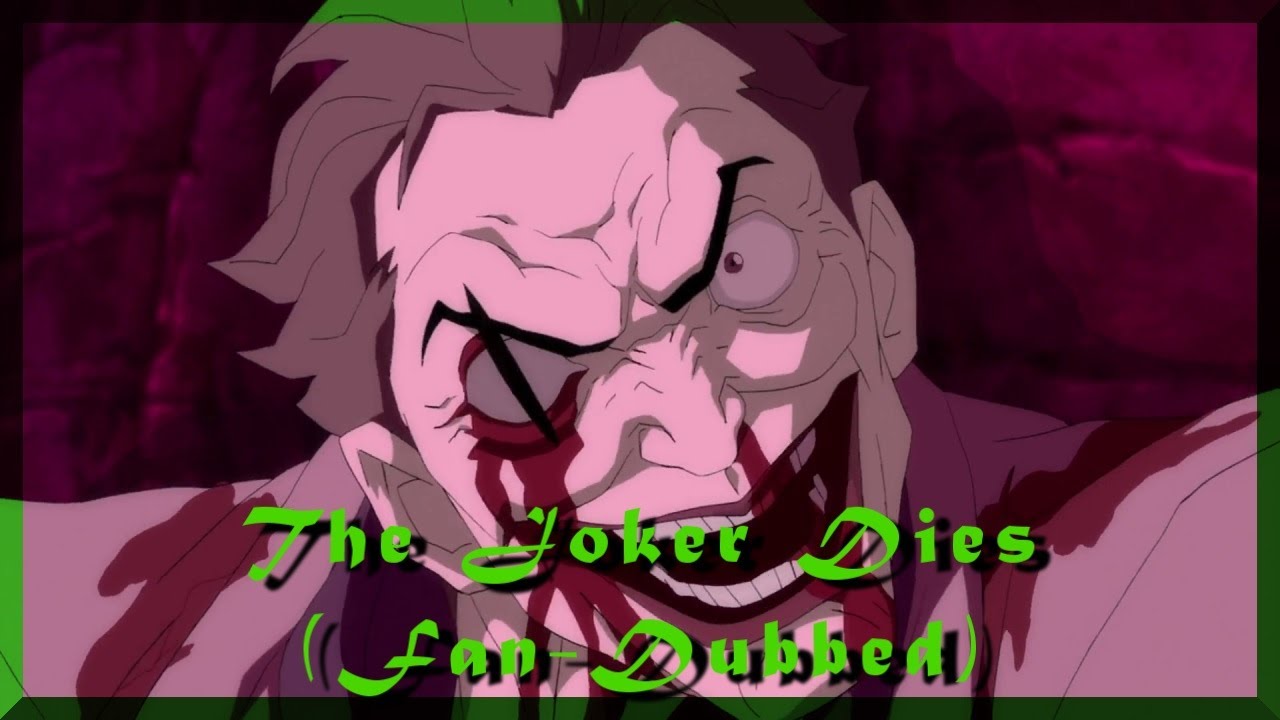 The Joker Dies - Batman: The Dark Knight Returns FAN-DUBBED - YouTube