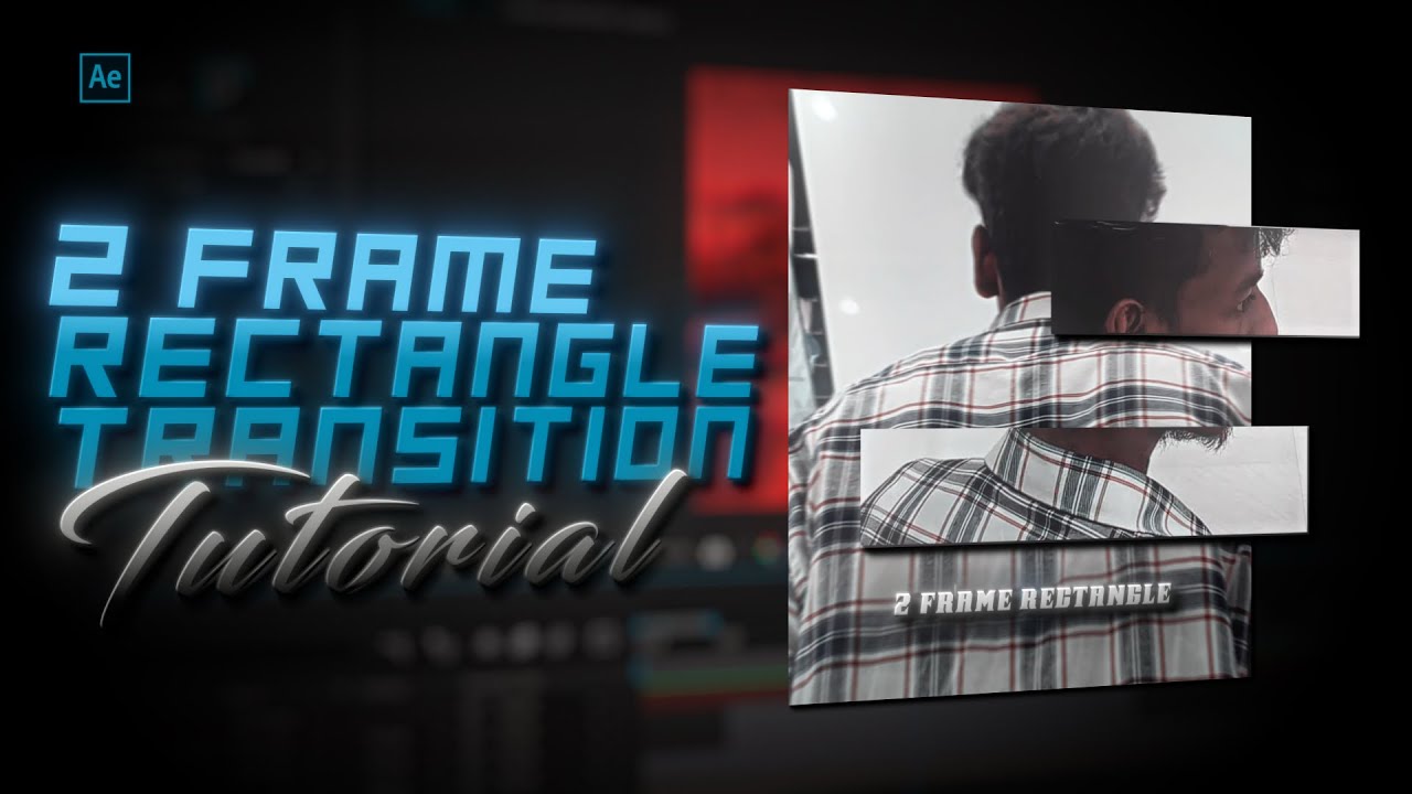 Rectangle Cut Transition (2 Frame Trick) | After Effects Tutorial - YouTube