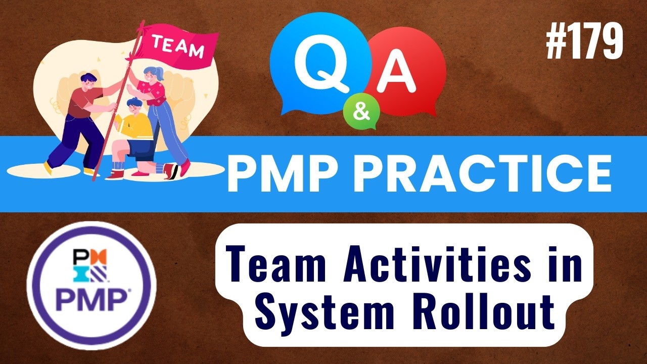 PMP Exam Practice Question and Answer -179 : Team Activities in System ...