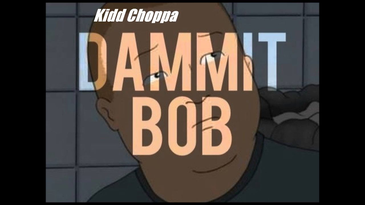 Dammit Bob - YouTube