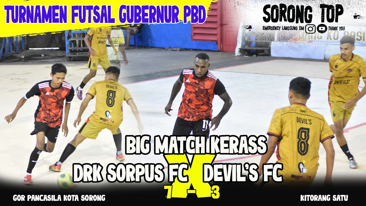 Big Match Devil's FC vs DRK Sorpus FC ( 3-7 ) Gubernur Papua Barat Daya Cup 2023. - YouTube