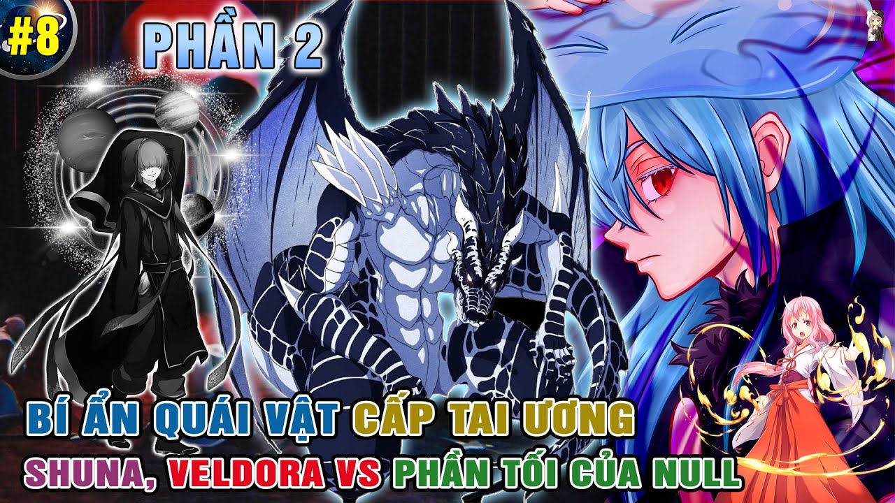 Veldora, Shuna Đối Mặt Với Phần Tối Của Null - Rimuru Hành Động | Ngoại ...