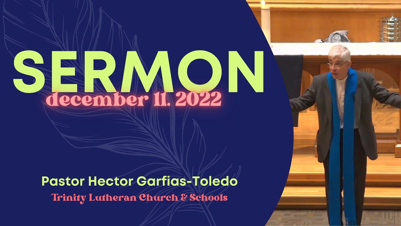 Sermon + Pastor Hector + December 11, 2022 - YouTube