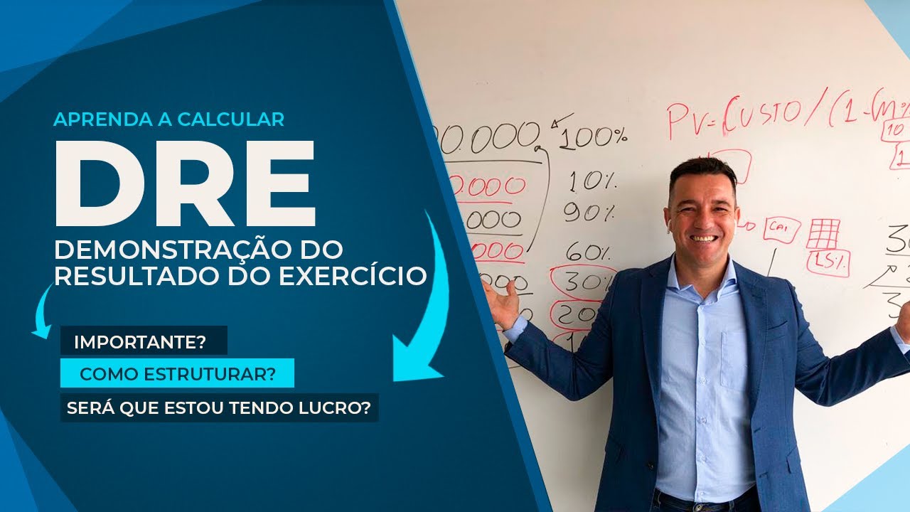 DRE - Entenda Tudo Sobre Demonstração do Resultado do Exercício - [Aula ...