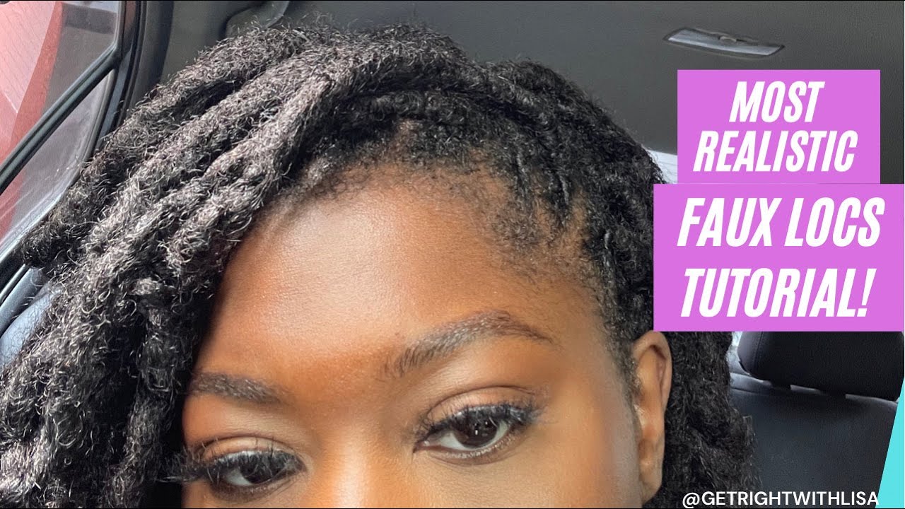 MOST REALISTIC FAUX LOCS EVER! (Very Detailed Tutorial for Beginners ...