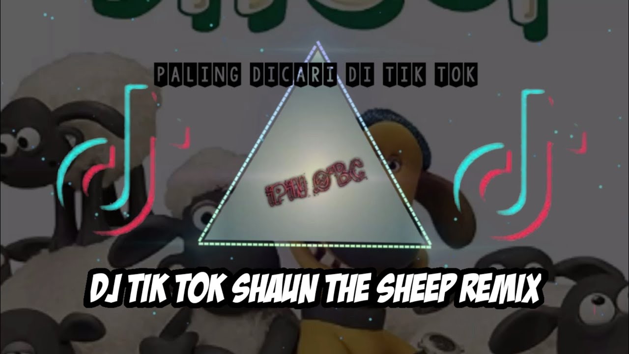 THE SHEEP TERBARU 2020 dj meme shaun the exported - YouTube
