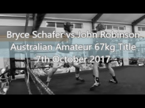 Bryce Schafer fights John Robinson | Aust Amateur 67kg Boxing Title | Caloundra Oct 2017 - YouTube