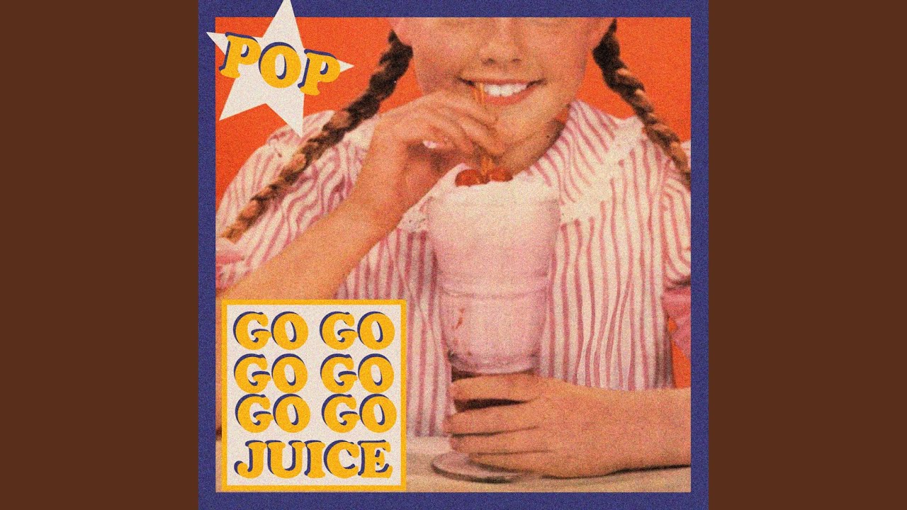 Go Go Juice - YouTube