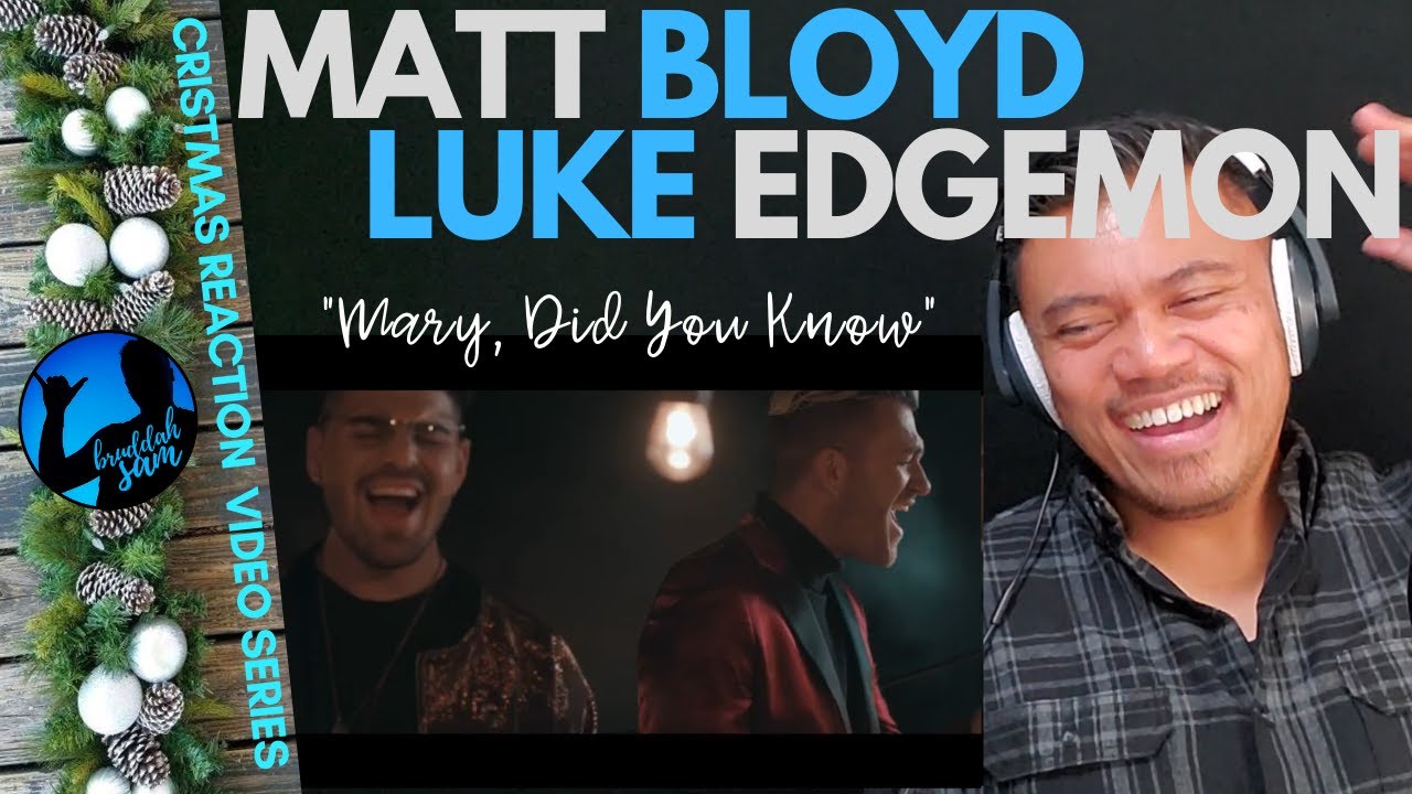 MARY DID YOU KNOW with MATT BLOYD & LUKE EDGEMON | Bruddah Sam's ...