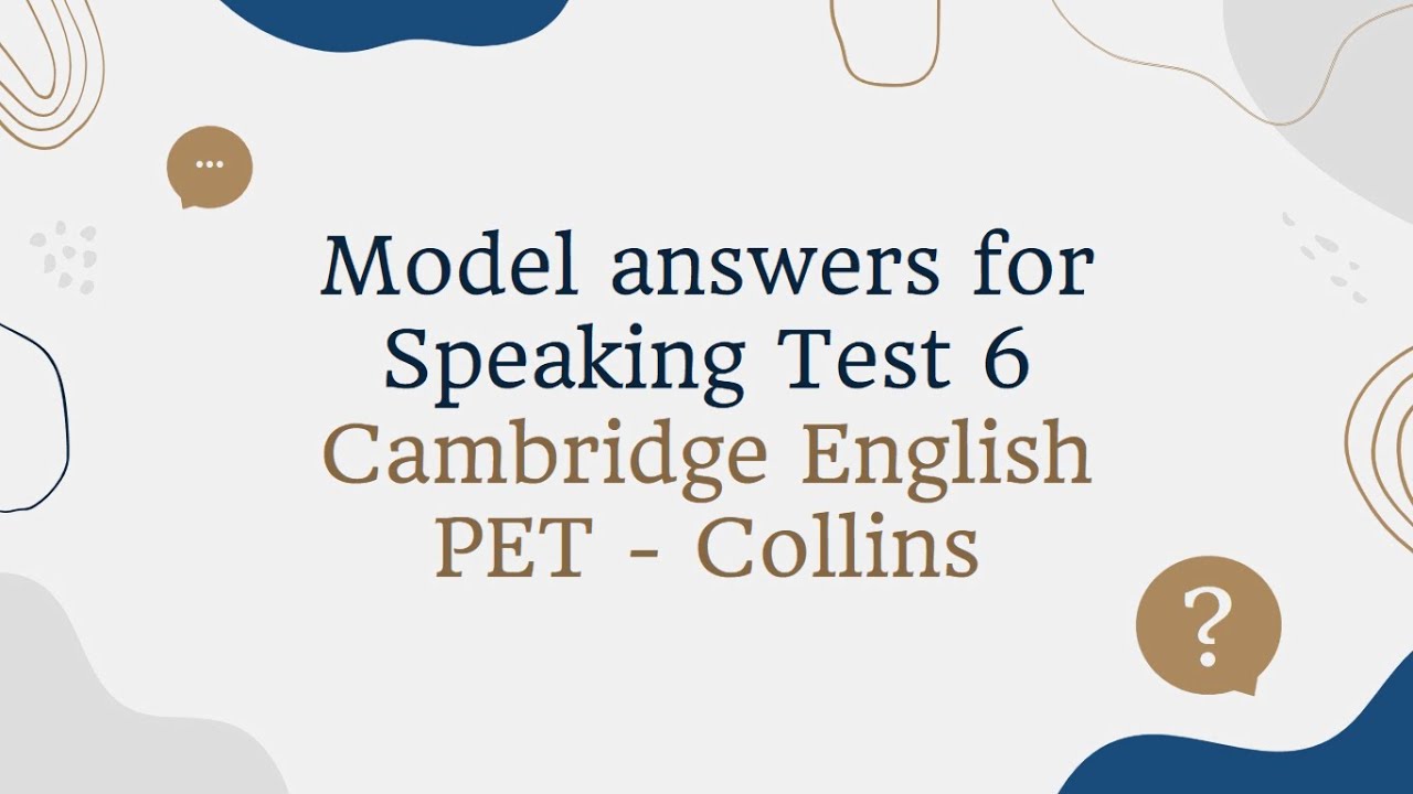 PET SPEAKING - CAMBRIDGE PET-COLLINS - TEST 6 - 2ND EDITION (WITH ...