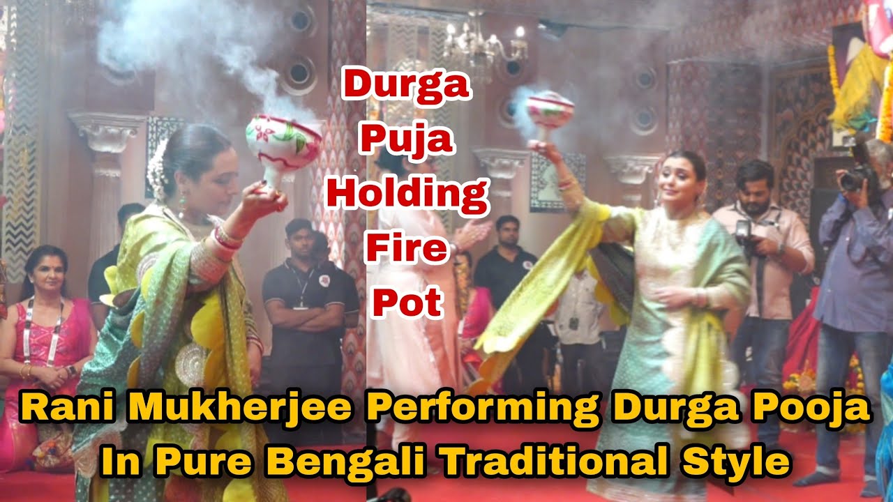 Rani Mukherjee Performing Durga Pooja In Pure Bengali Traditional Style ...
