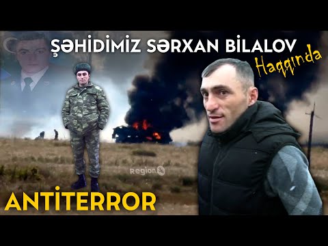 Şəhidimiz Sərxan Bilalovun həyat yolu - Ailəsindən eşidək