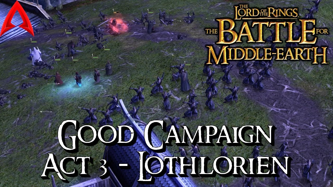 LOTR: The Battle for Middle-Earth || Good Campaign Act 3 - Lothlorien ...