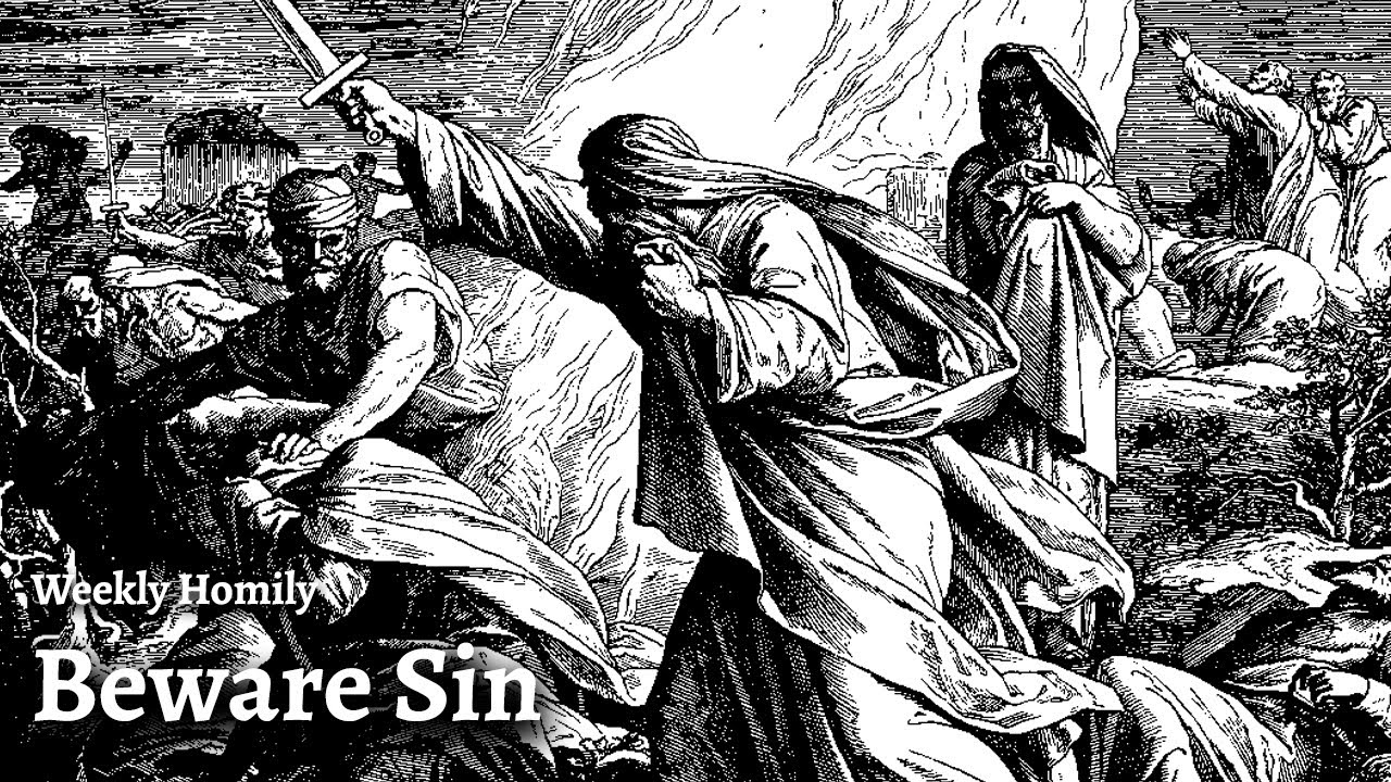 Beware Sin | Weekly Homily - YouTube