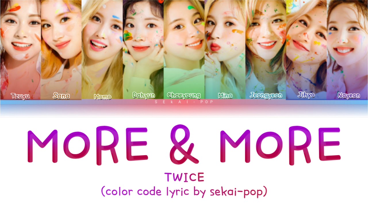 MORE & MORE - TWICE [COLOR CODE LYRIC] - YouTube