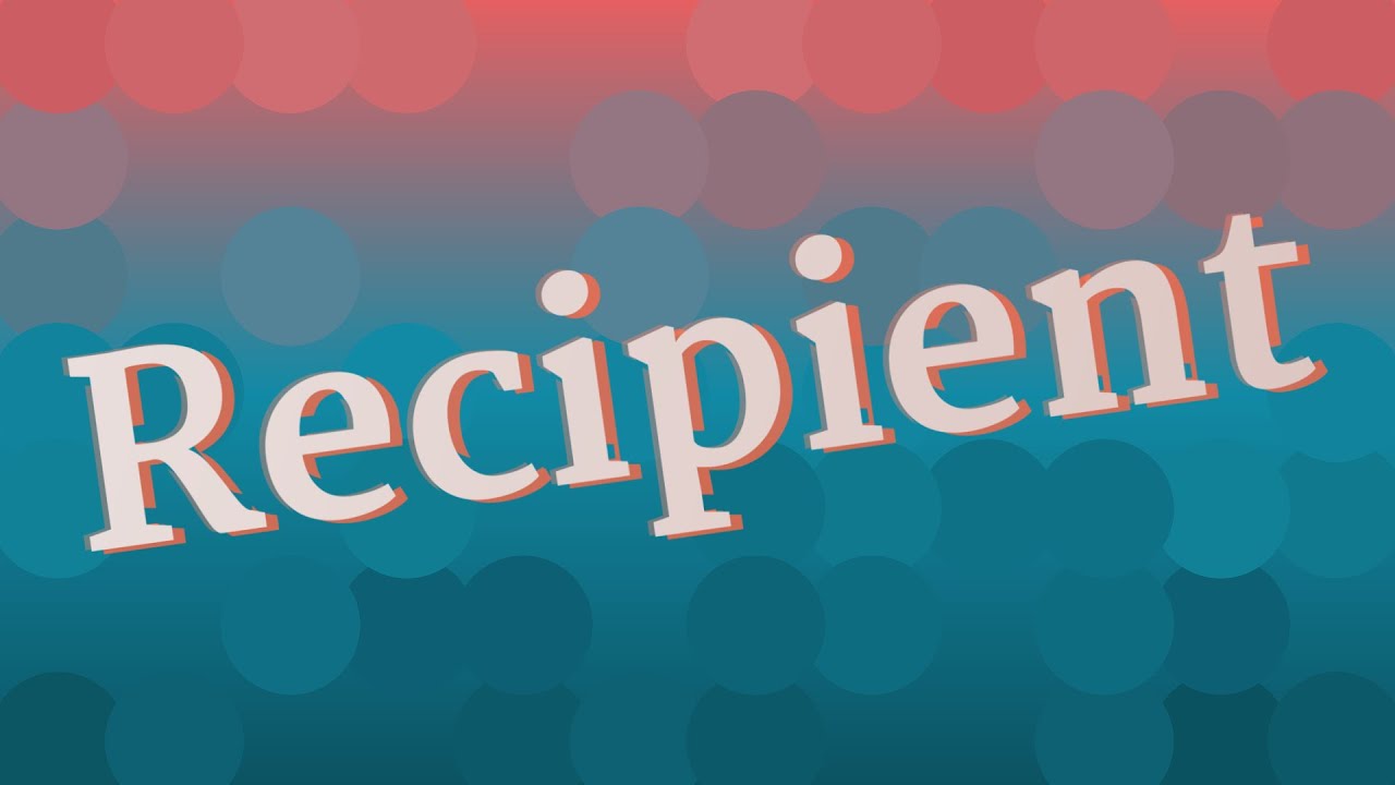 RECIPIENT pronunciation • How to pronounce RECIPIENT - YouTube