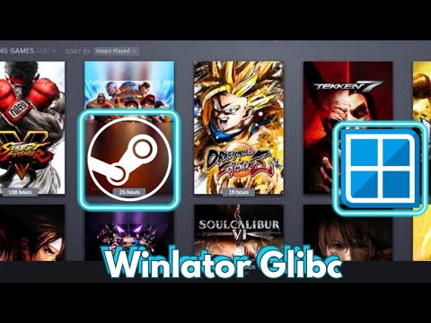 WINLATOR GLIBC com STEAM 100% + Guia Completo de INSTALAÇÃO - YouTube