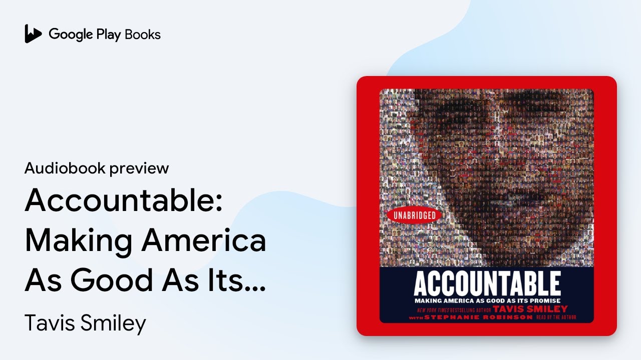Accountable: Making America As Good As Its… by Tavis Smiley · Audiobook ...