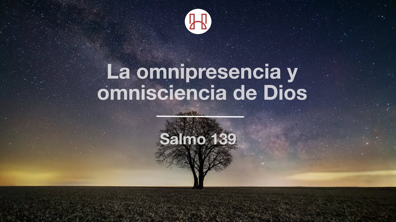La Omnipresencia y omnisciencia de Dios | Servicio de Oración | 14 de ...