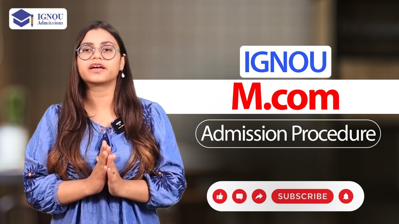 What is the M.com Admission Procedure of IGNOU? | IGNOU M.com Admission ...
