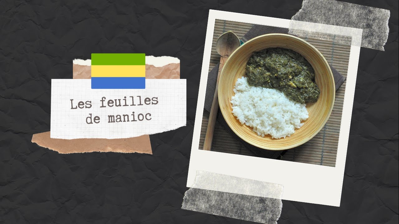 Episode #2 - Feuilles de Manioc au poisson - Gabon - YouTube