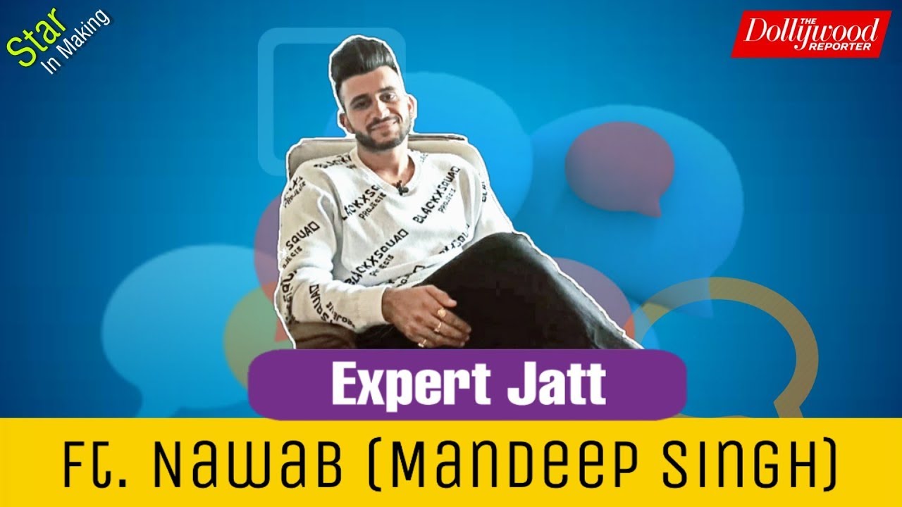 Interview with Nawab Singer aka Mandeep Singh | Nawabi | Expert Jatt ...