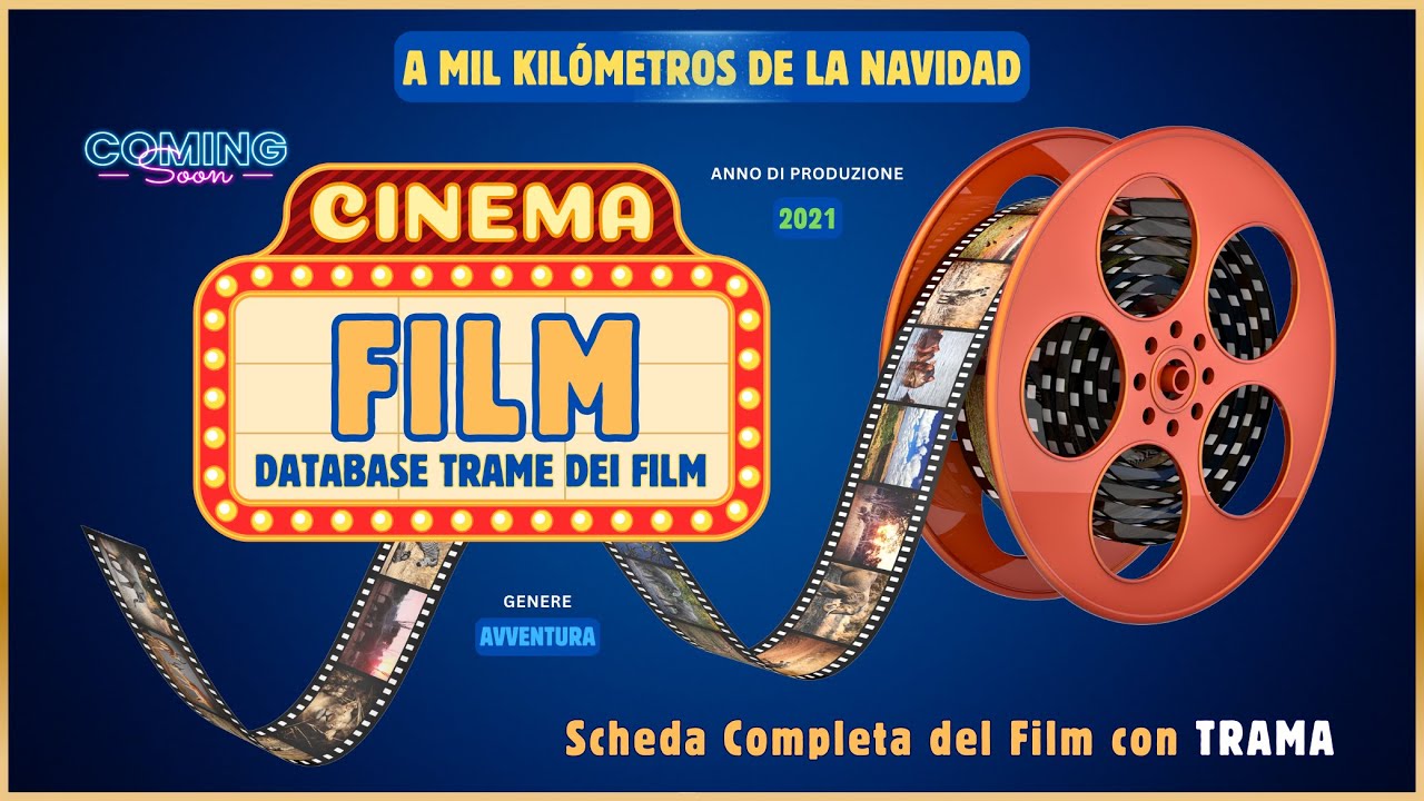 🎥 Film A MIL KILOMETROS DE LA NAVIDAD Trama con Scheda Informativa e ...