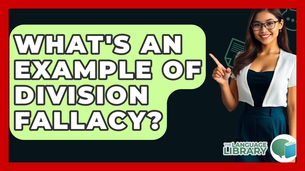 What's An Example Of Division Fallacy? - The Language Library - YouTube