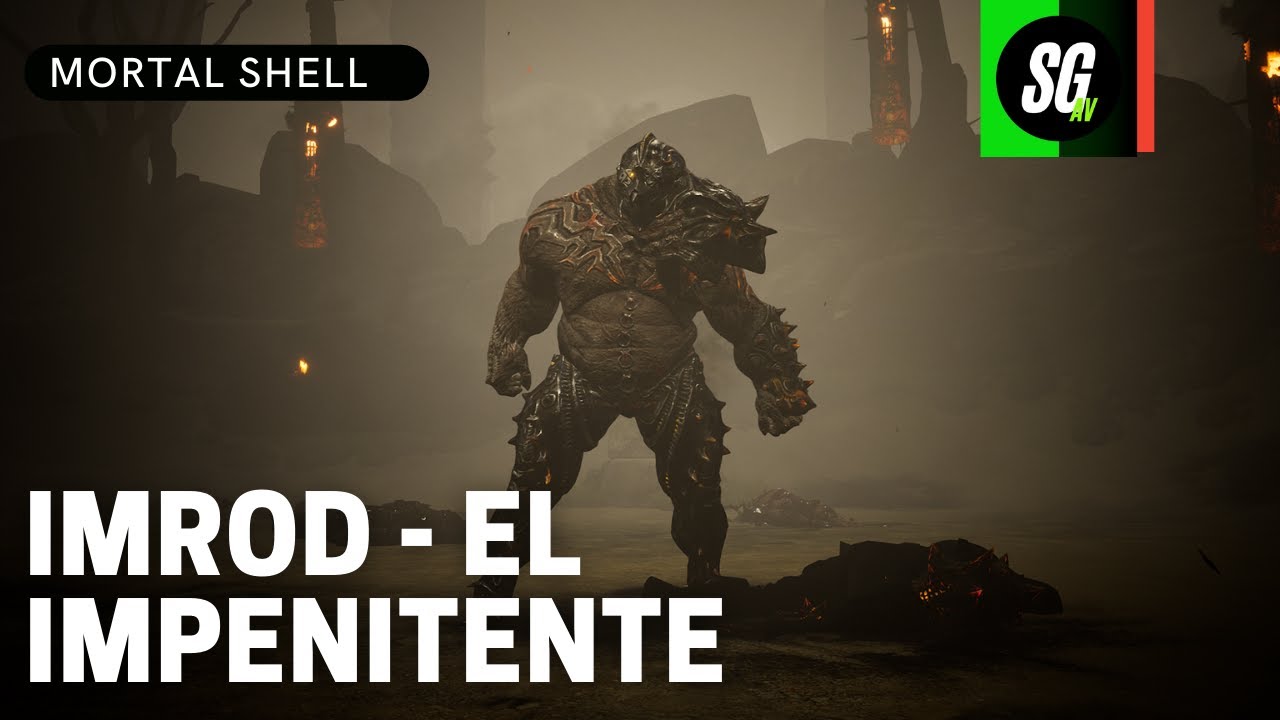 IMROD EL IMPENITENTE - MORTAL SHELL - XBOX - YouTube